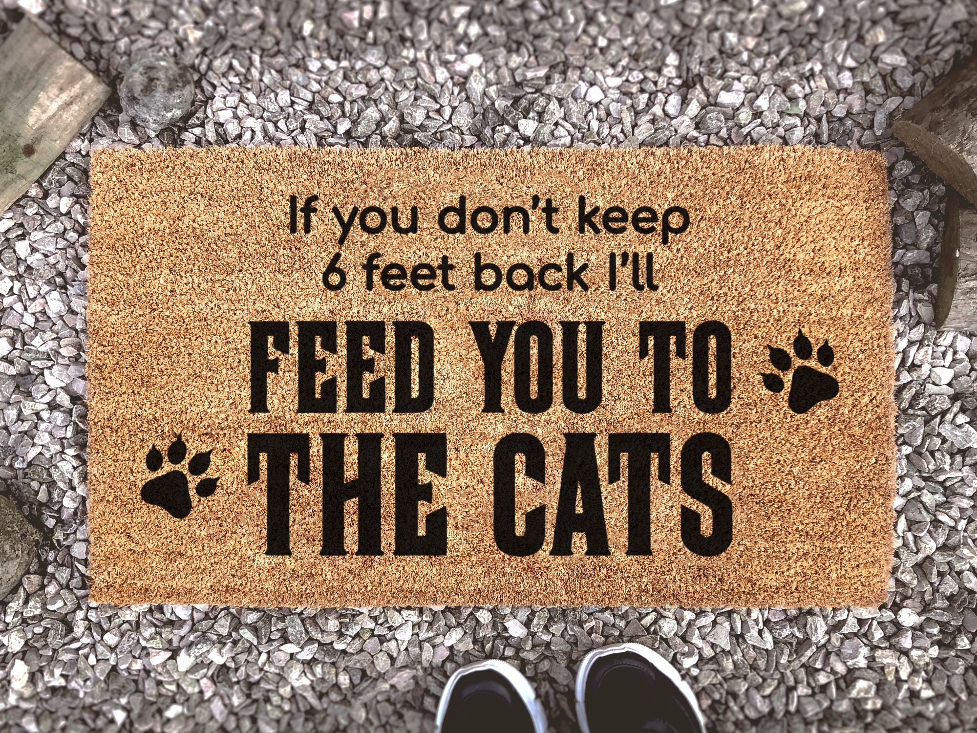 If You Don't Keep 6 Feet Back I'll Feed You to the - Etsy