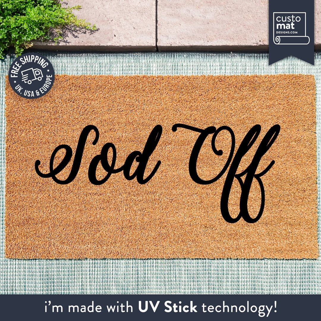 Sod off Funny Welcome Mat Custom Coir Doormat Home Decor - Etsy