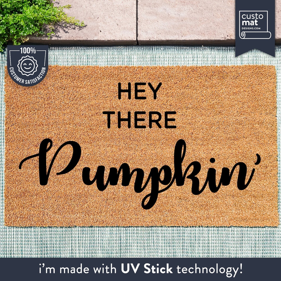 Hey There Pumpkin' - Funny Doormat - Welcome Mat - Doormat ...