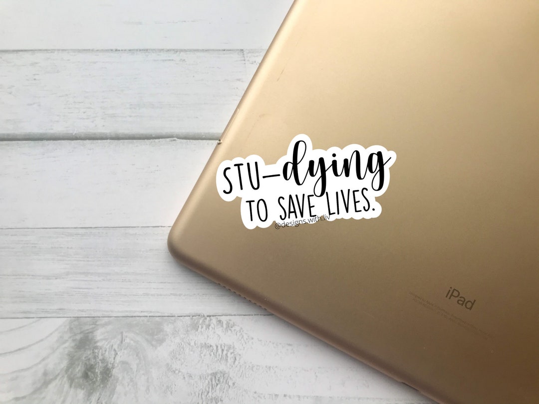 Stu-dying Sticker, Med Student Sticker, White Coat Gift, Stocking ...