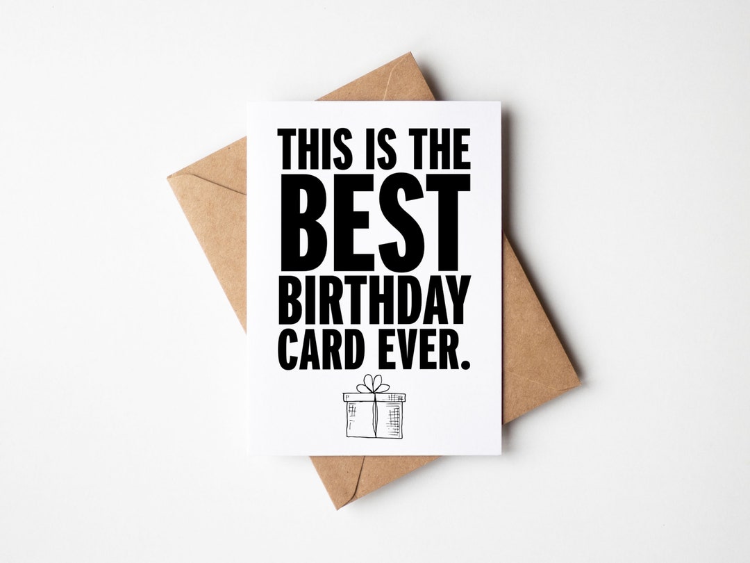The Best Birthday Card Ever - Greeting Card - Etsy