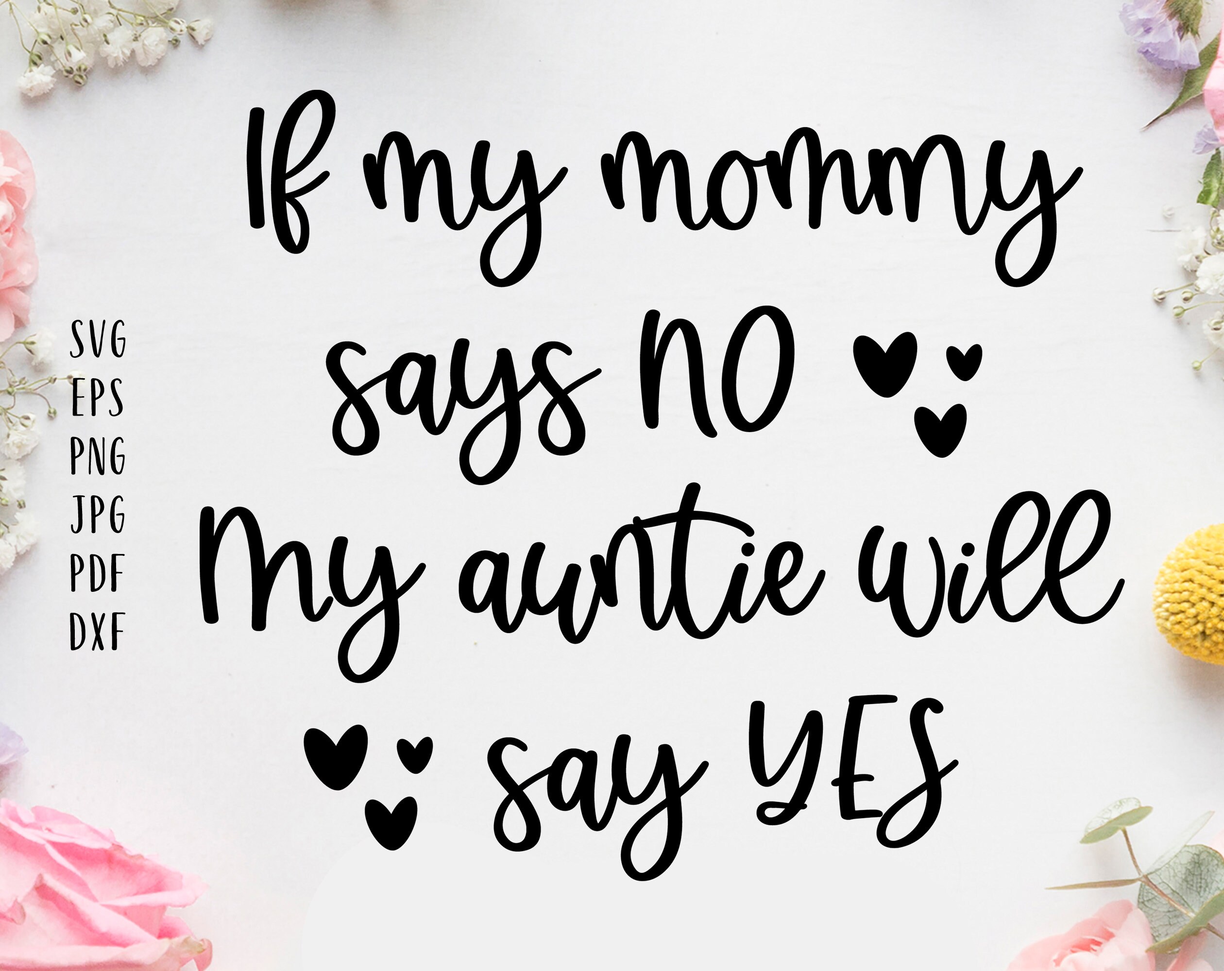 Si mi mamá dice que no mi tía dirá sí svg Auntie camisa svg | Etsy