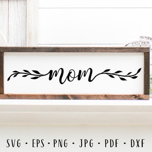 Mom Sign Svg Mothers Day Svg Mom Clipart Mom Floral Svg Mothers Day ...