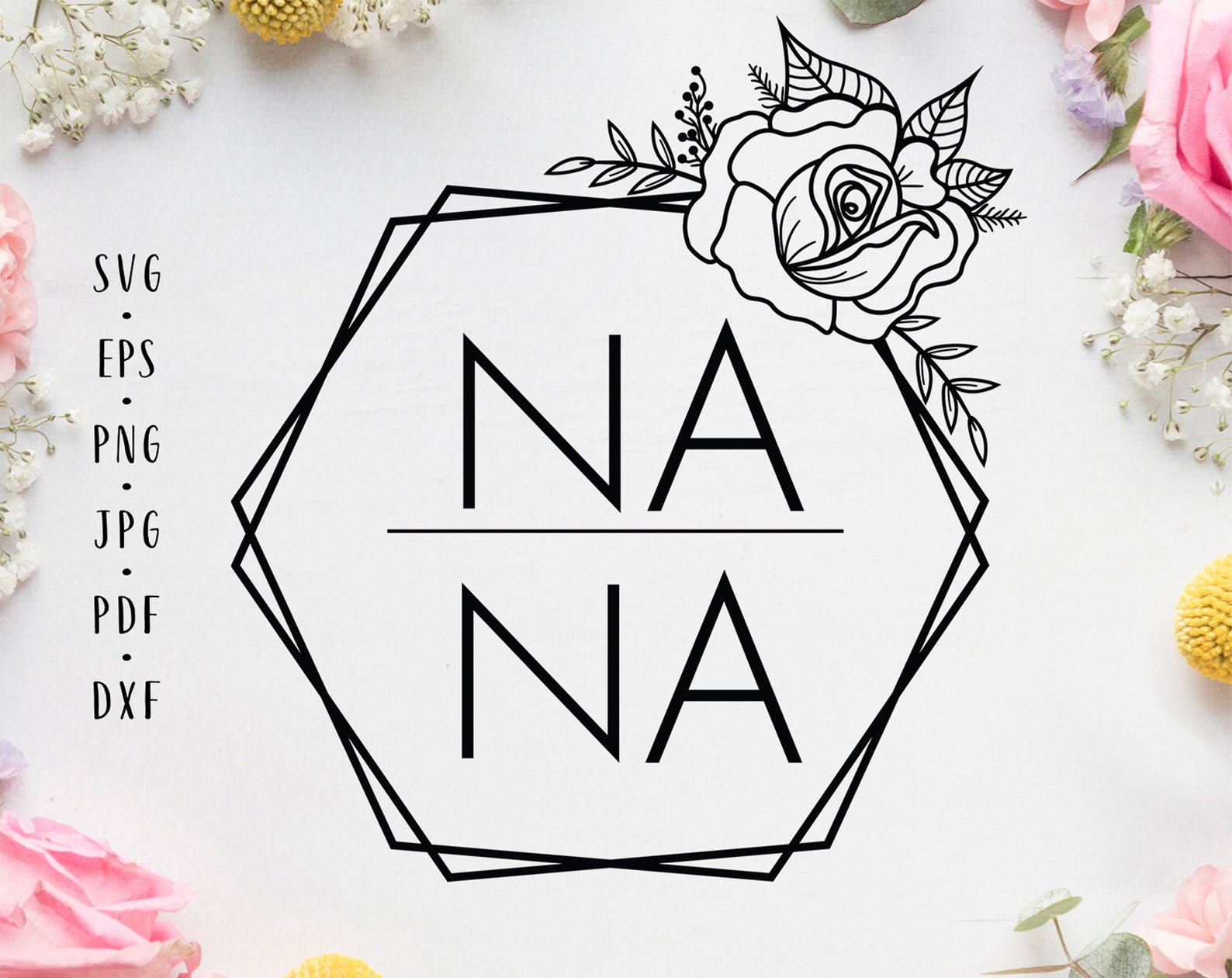 Nana Floral Hexagon Svg Nana Svg Nana Shirt Svg Nana Clipart - Etsy