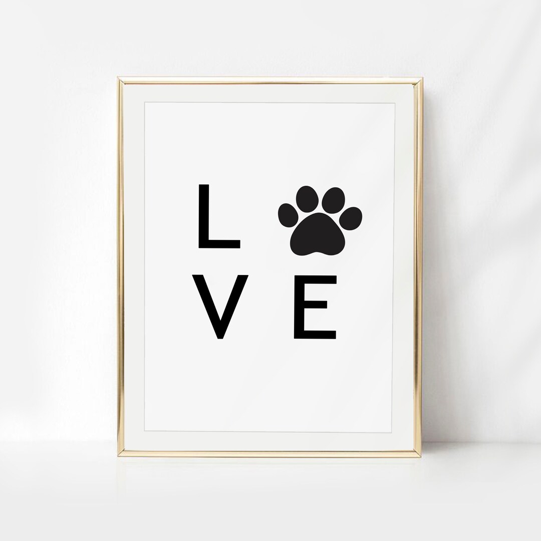 LOVE Paw Print, 4 Sizes Dogs Printable, Dog Wall Decor, Dog Wall Art ...