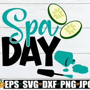 Spa Day Girls Spa Trip Svg Spa Birthday SVG Girls Spa Day | Etsy
