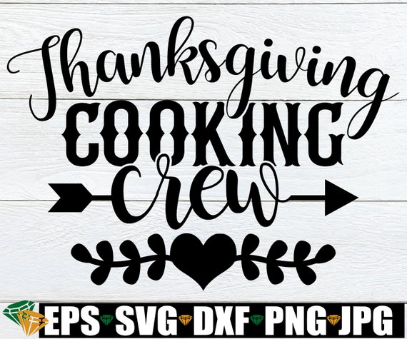 Thanksgiving Cooking Crew Thanksgiving Dinner Apron Svg - Etsy