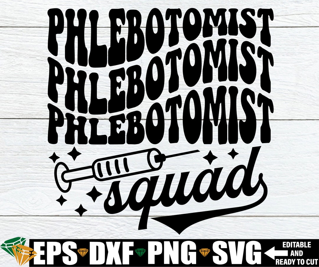Phlebotomist Squad, Gift for Phlebotomist Svg, Matching Phlebotomist ...