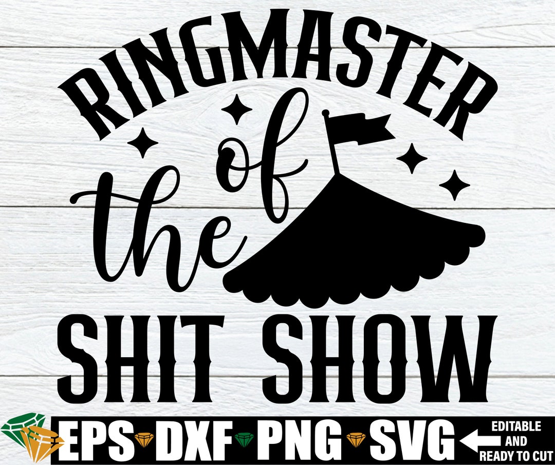 Ringmaster of the Shitshow, Funny Gift for Boss, Funny Mother's Day ...