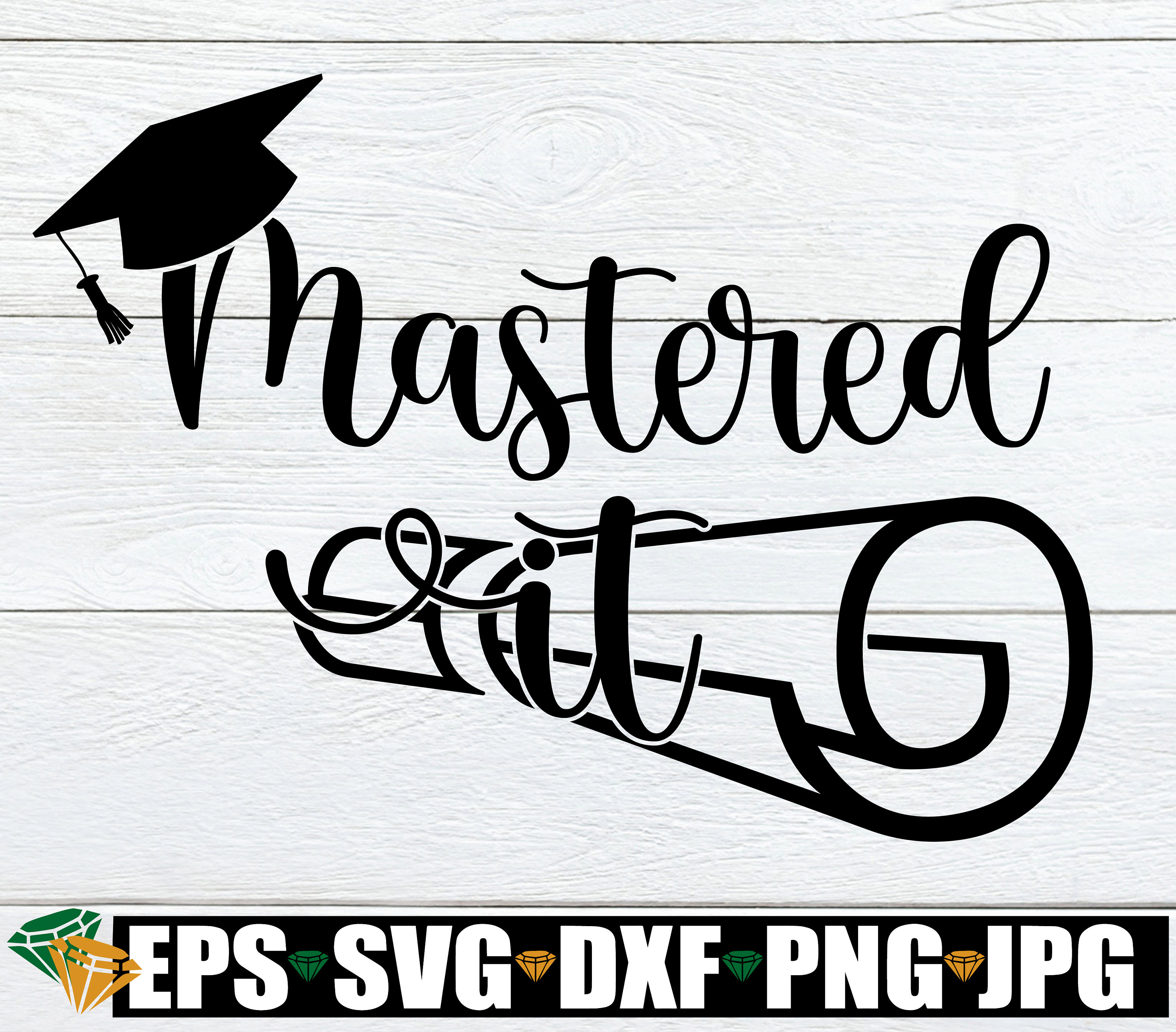 Mastered It. Masters Degree Grad SVG Masters Degree svg | Etsy