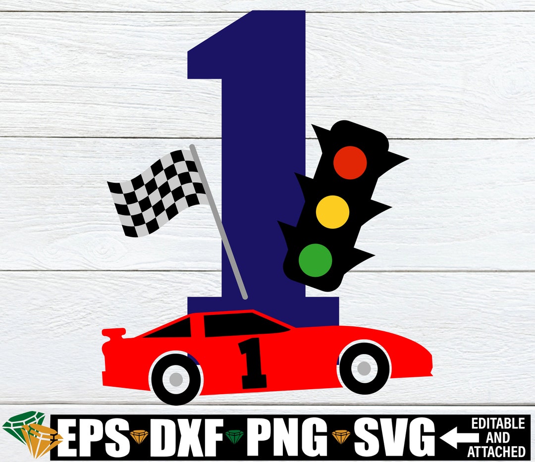 1st Birthday Svg, Racing Theme Birthday, Racecar Birthday, Birthday Boy ...