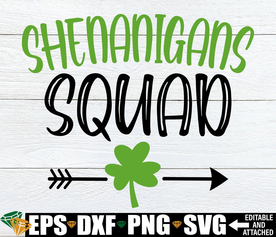 Shenanigans Squad Svg, St. Patrick's Day Svg, Funny Matching St ...