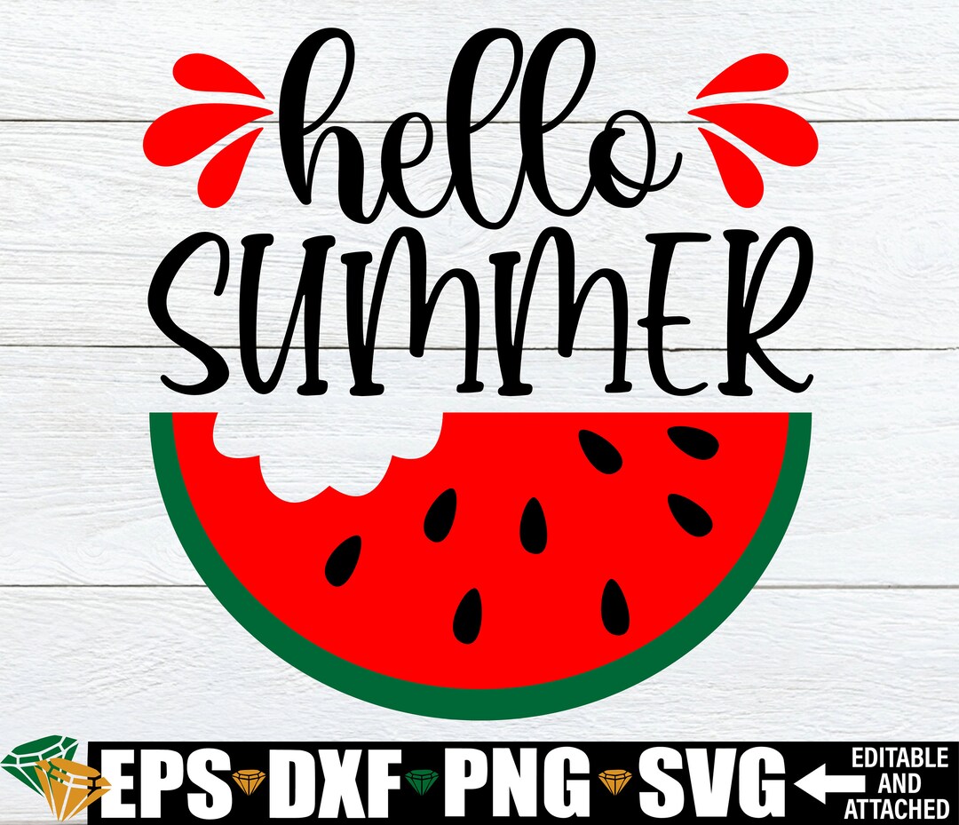 Hello Summer SVG, Summer Svg, Summer Vacation Svg, Watermelon Svg ...