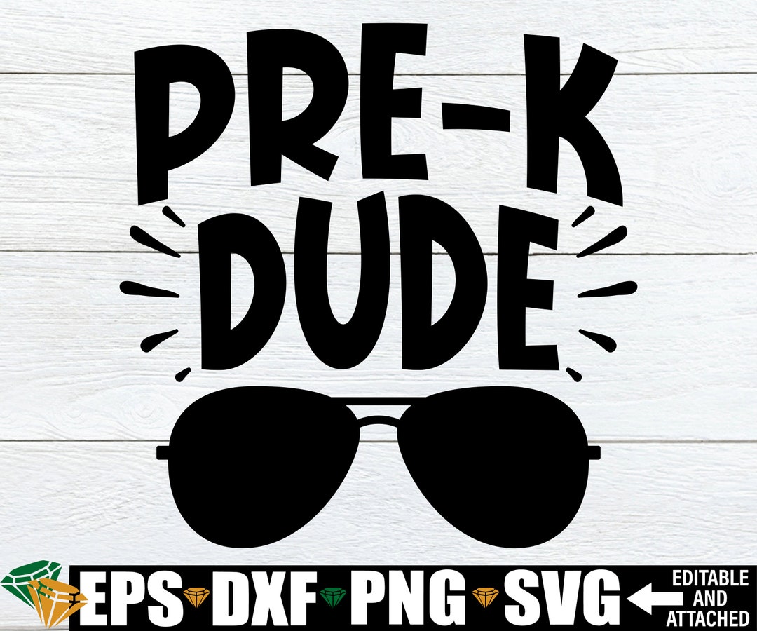Pre-k Dude Svg, Boys First Day of Preschool Shirt SVG, First Day of Pre ...