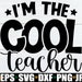 I'm the Cool Teacher, Funny P.E. Teacher Svg, PE Teacher Svg, Funny ...