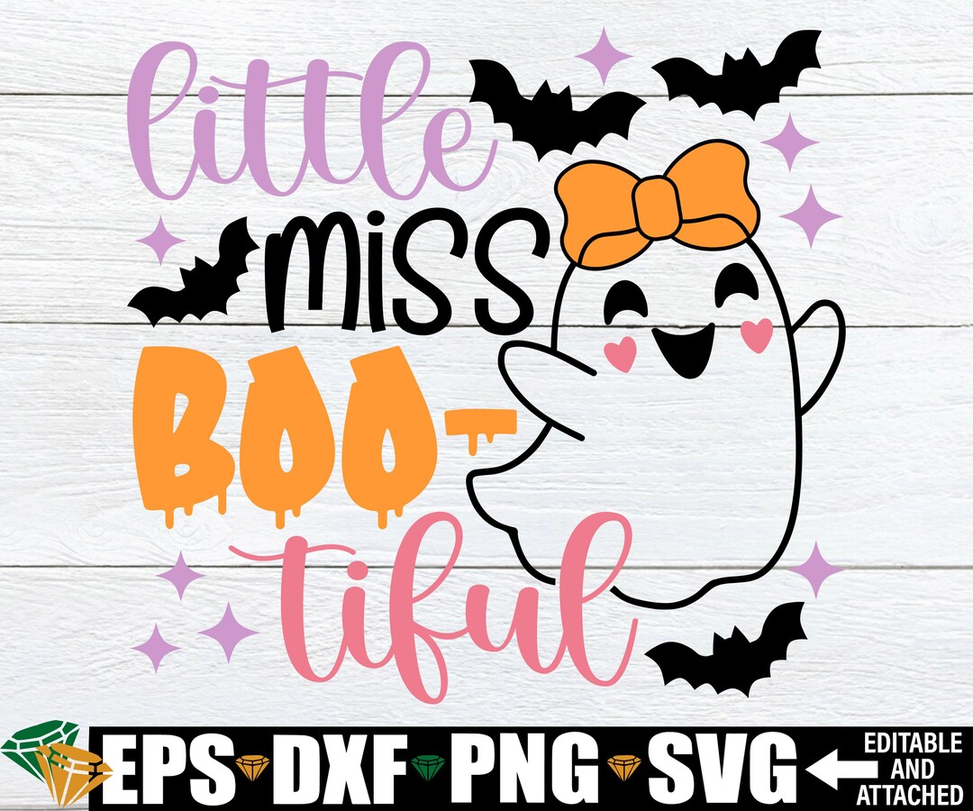 Little Miss Bootiful SVG, Girls Halloween Svg, Girl Ghost Svg, Kids ...
