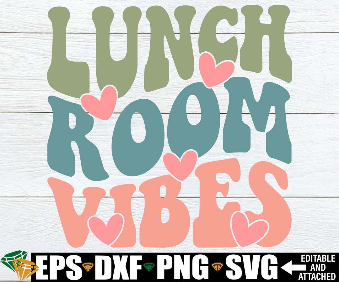 Lunchroom Vibes Svg, Lunch Lady Shirt Svg, Lunchroom Staff Svg, Lunch ...