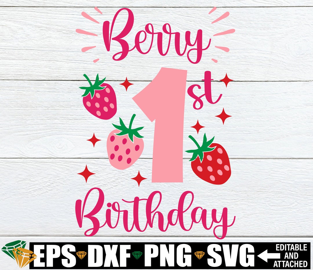 Berry 1st Birthday Strawberry Birthday Shirt Svg Png - Etsy