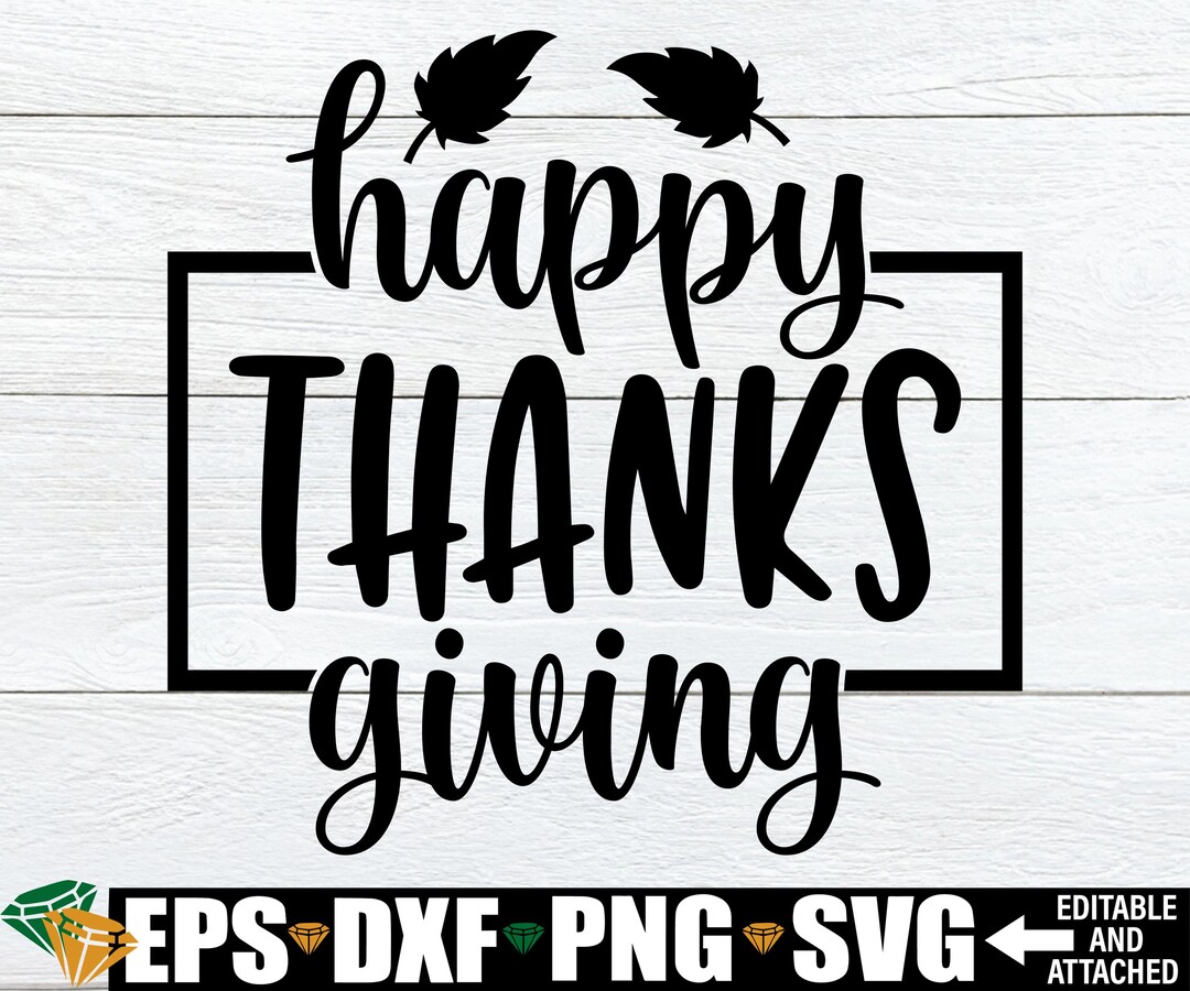 Happy Thanksgiving Svg Png, Thanksgiving Decor Svg Png, Thanksgiving ...
