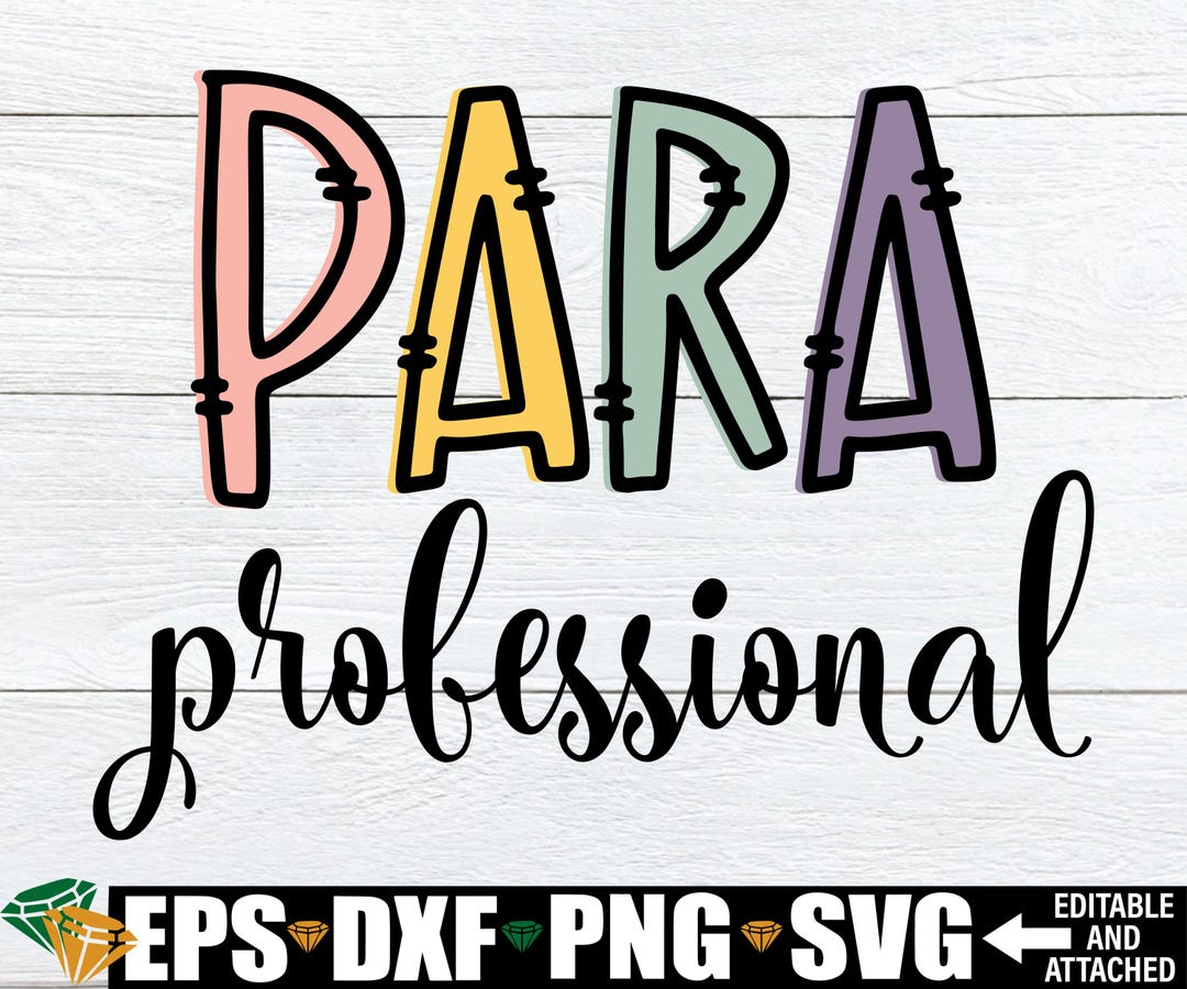 Paraprofessional Svg, Para Shirt Svg, Paraprofessional Shirt Iron on ...
