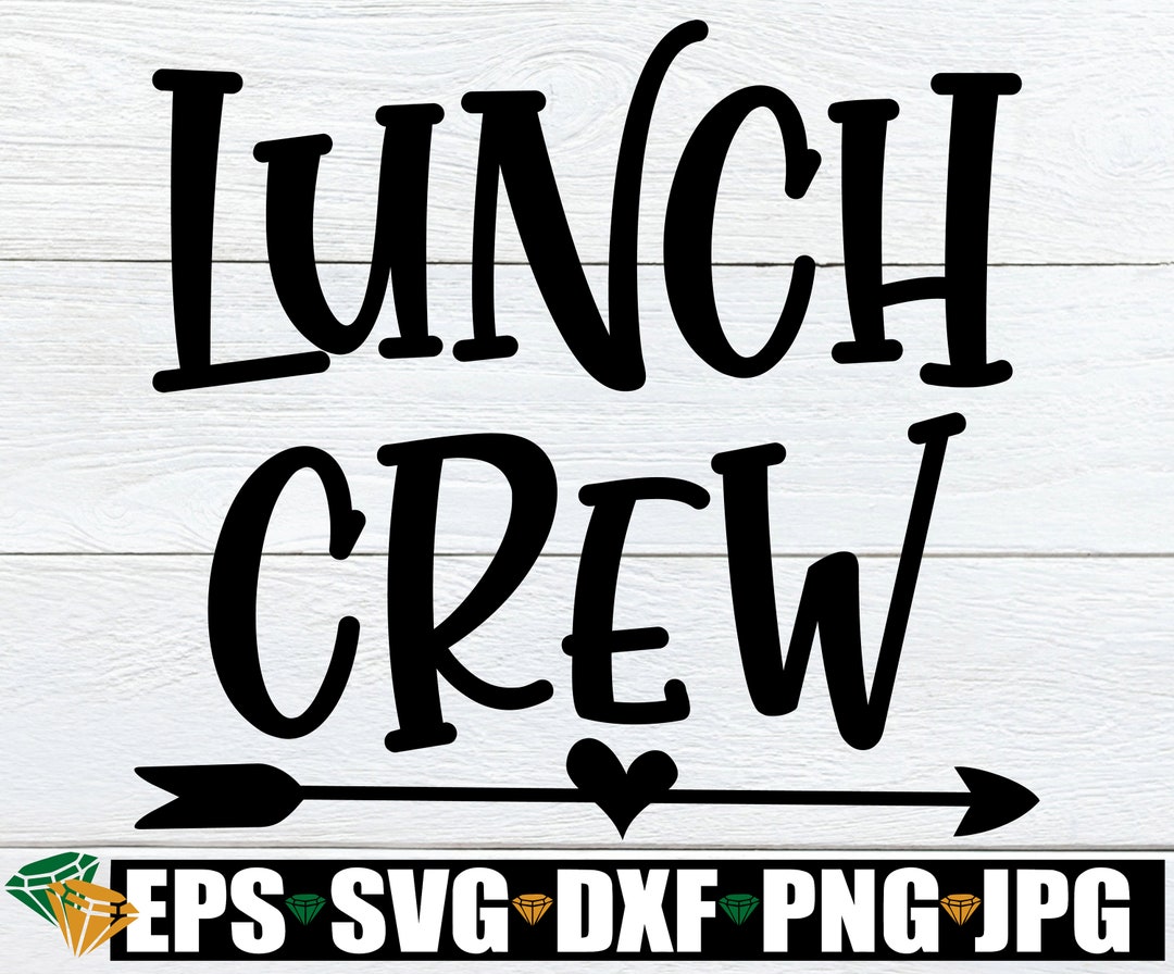 Lunch Crew Svg, Lunch Lady Svg, Matching Lunch Ladies Shirts Svg, Gift ...