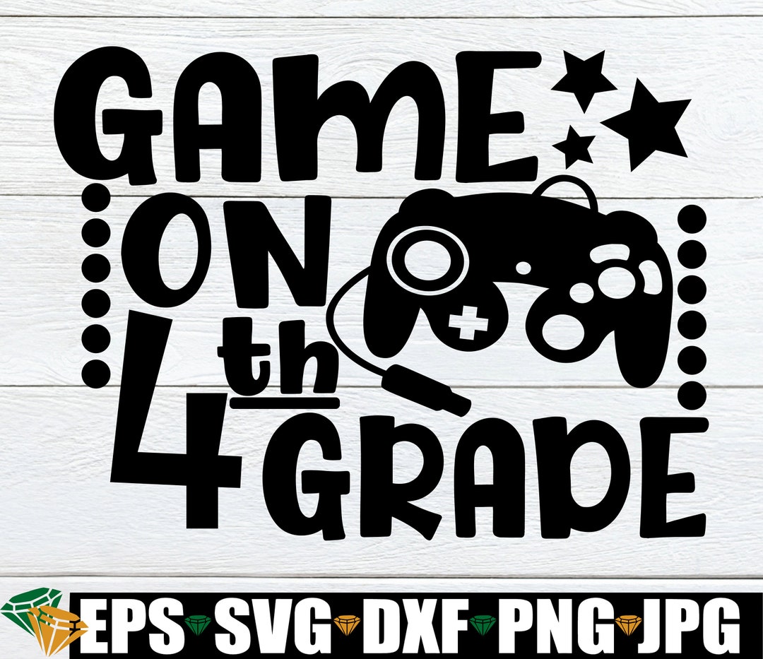 Game on 4th Grade, Back to School, First Day of 4th Grade, 4th Grade ...