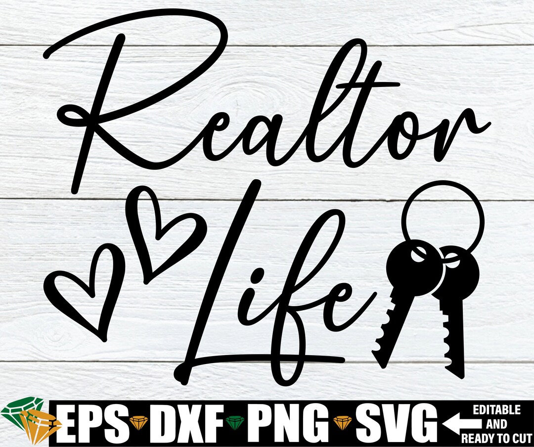 Realtor Life SVG, Real Estate Life SVG, Gift for Realtor, Real Estate ...