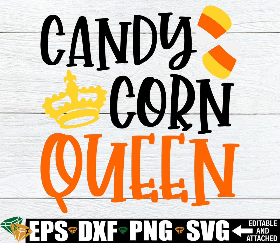 Candy Corn Queen, Girls Halloween SVG, Toddler Halloween Shirt Svg ...