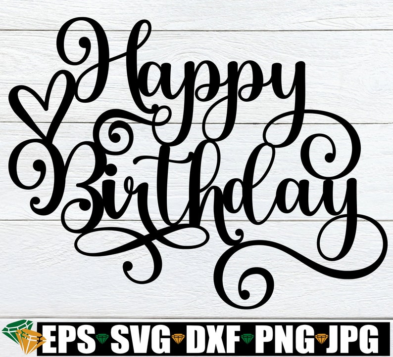 Happy Birthday, Happy Birthday Script, Happy Birthday Stencil, Birthday ...