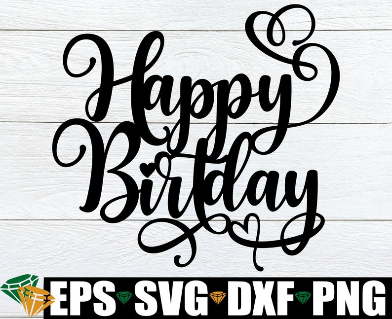 Happy Birthday SVG, Happy Birthday Script, Happy Birthday Stencil ...