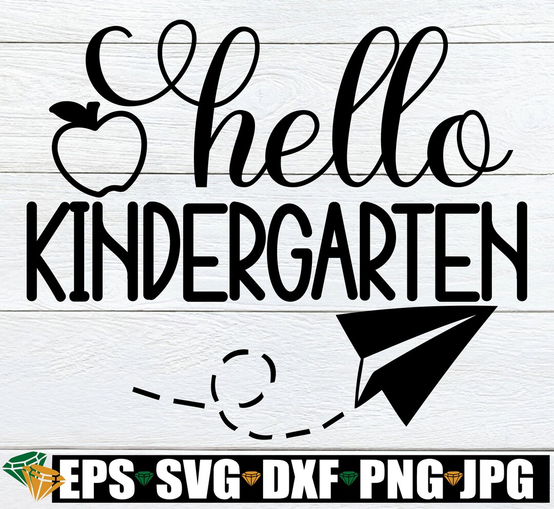 Hello Kindergarten, First Day of Kindergarten, Back to School ...