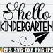 Hello Kindergarten, First Day of Kindergarten, Back to School ...