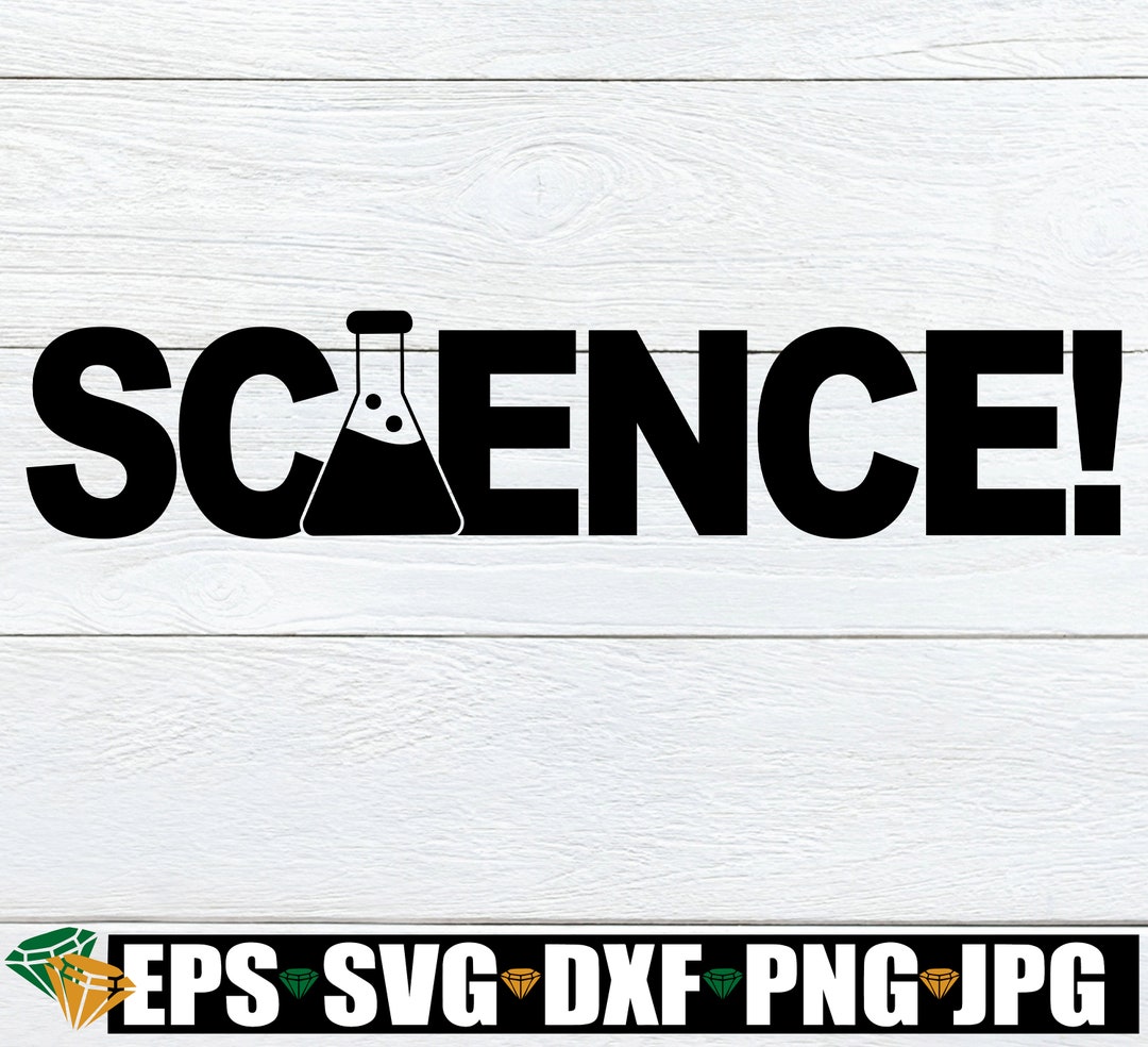 Science! Science Nerd. Science Teacher SVG. Science Lover. Science Svg ...