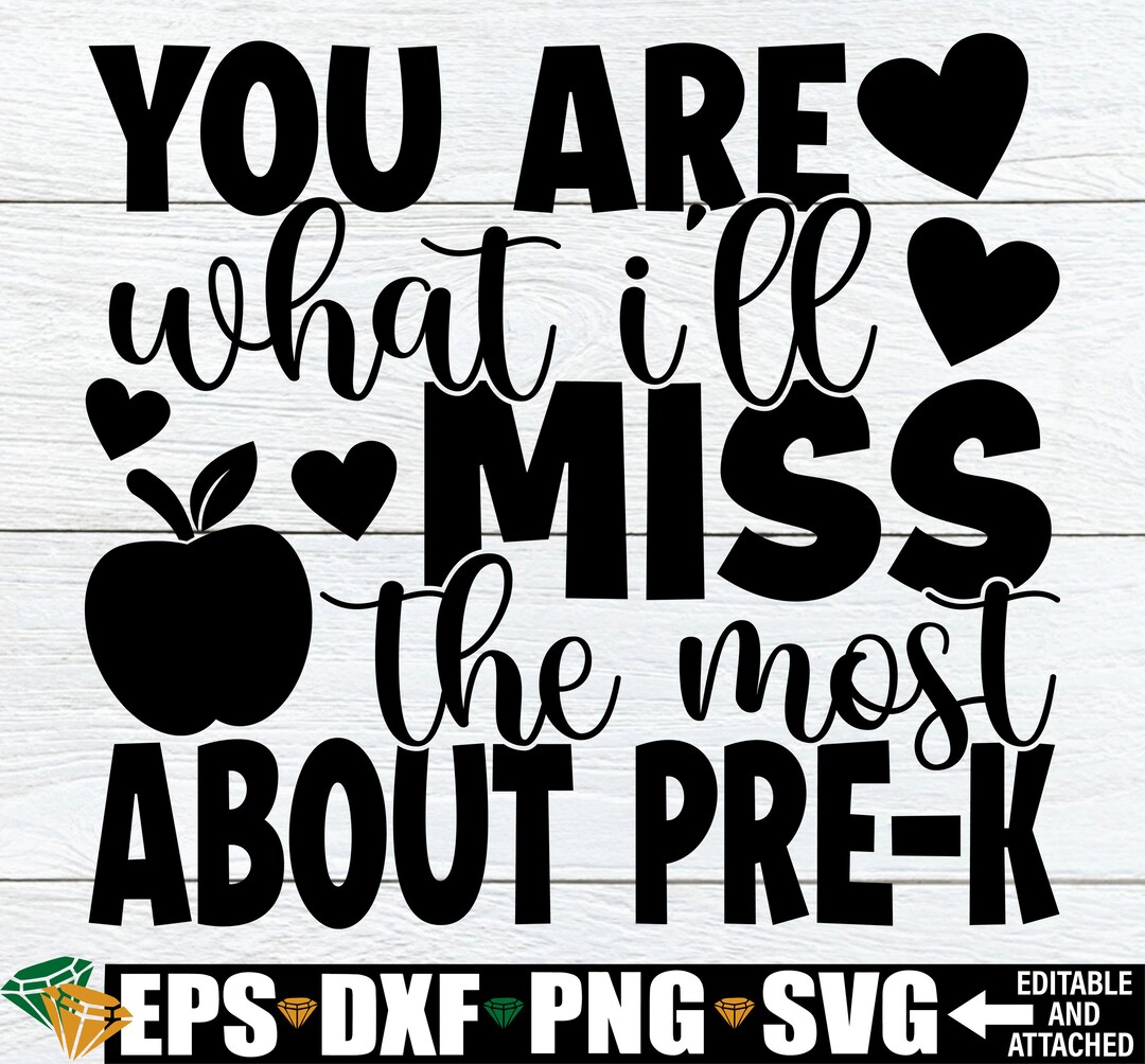 You Are What I'll Miss the Most About Pre-k, Pre-k Teacher Appreciation ...