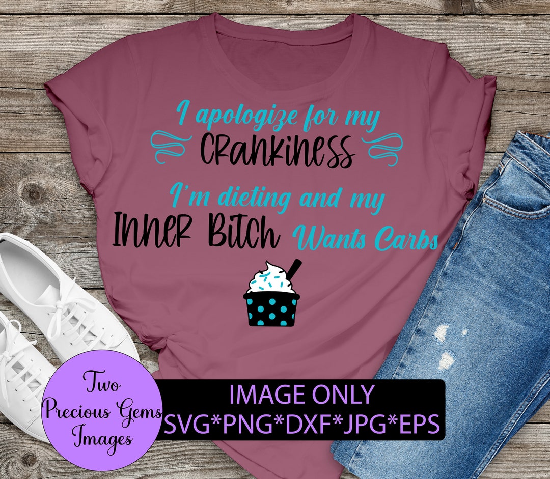 I Apologize for My Crankiness. I'm Dieting and My Inner - Etsy