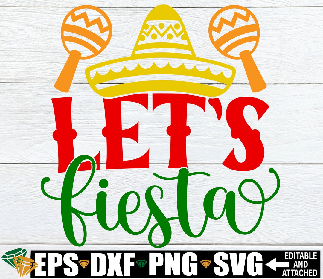 Let's Fiesta, Fiesta Svg, Cinco De Mayo Svg, Cinco De Mayo Shirt SVG ...