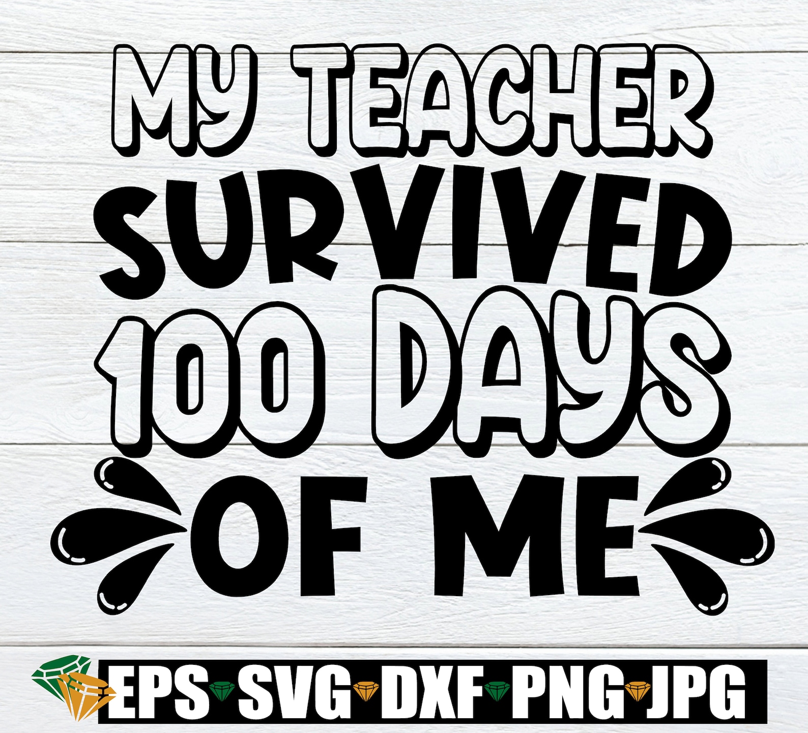 My Teacher Survived 100 Days of Me 100 Days of School 100 - Etsy