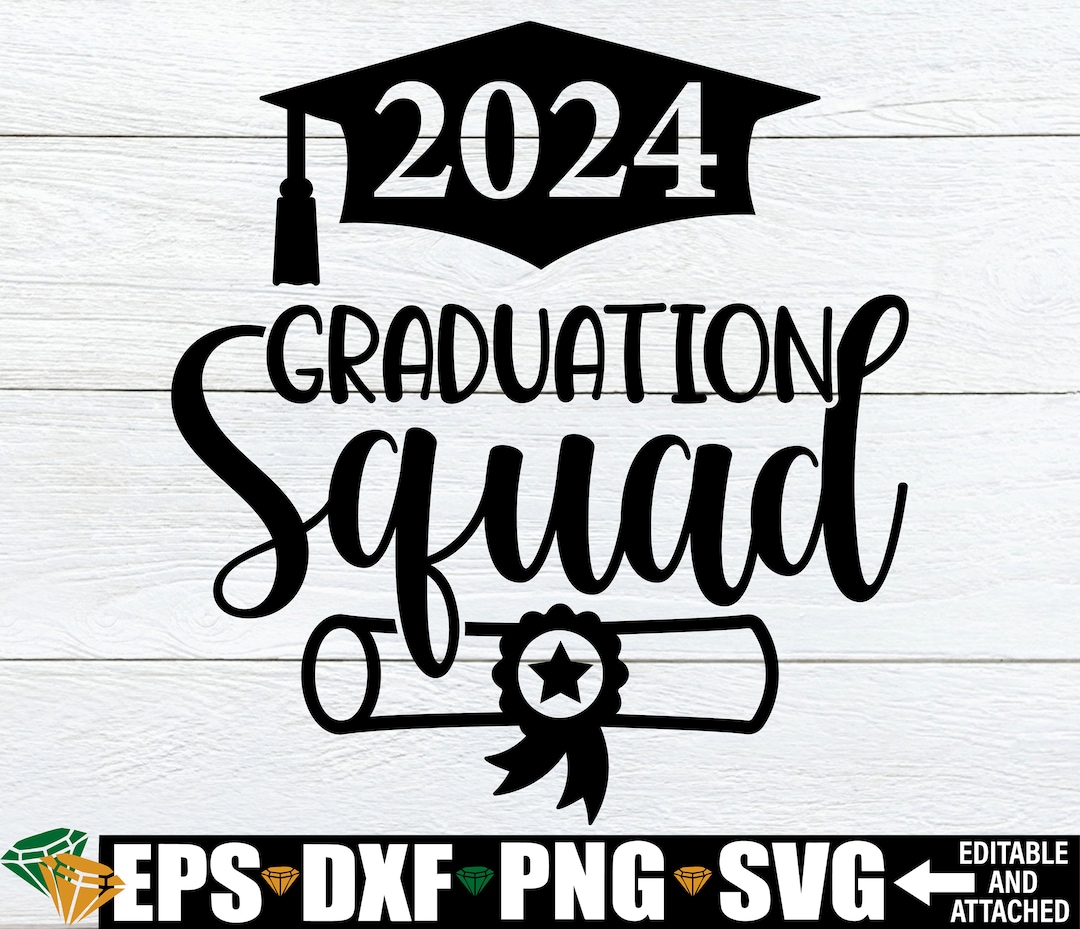 2024 Graduation Squad Svg, Graduation Svg, 2024 Graduation Svg ...