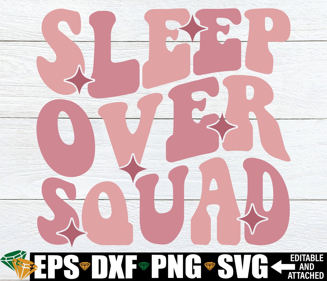 Sleepover Squad Svg, Sleepover Svg, Slumber Party Svg, Sleepover ...