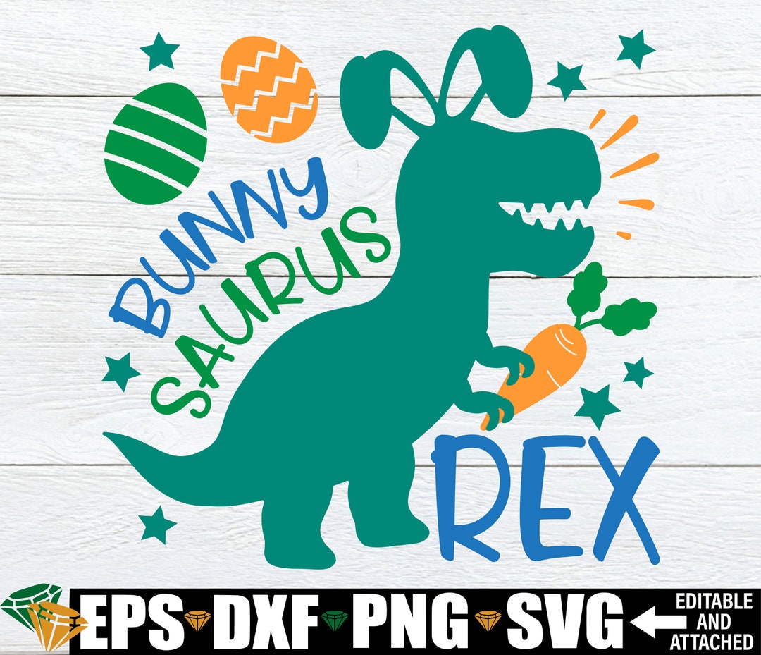 Bunny Saurus Rex Svg, Boys Easter Svg, Boys Easter Shirt SVG, Kids ...