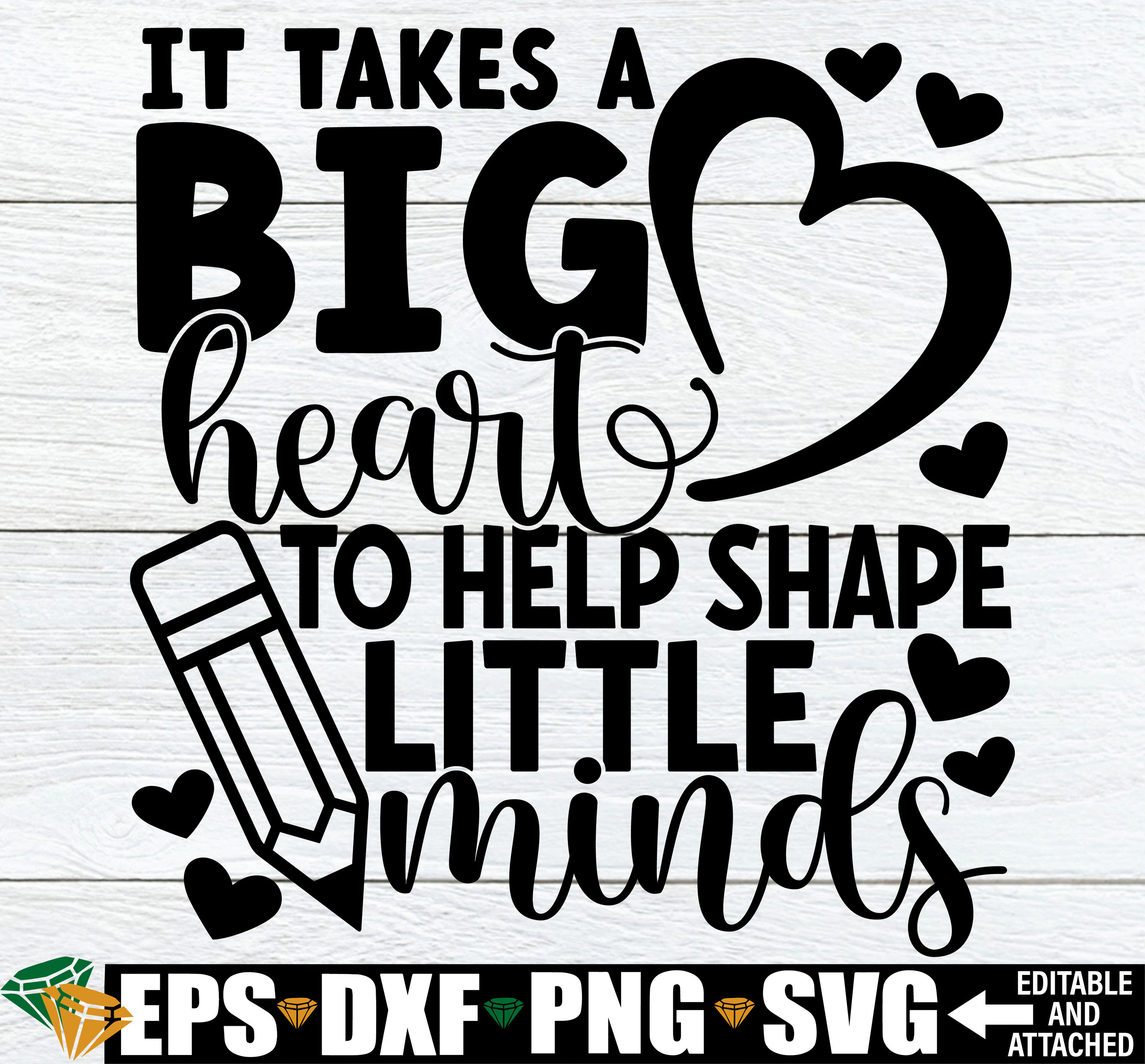 It Takes A Big Heart to Help Shape Little Minds, Teacher Appreciation ...