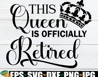 Queen is Retired - Etsy