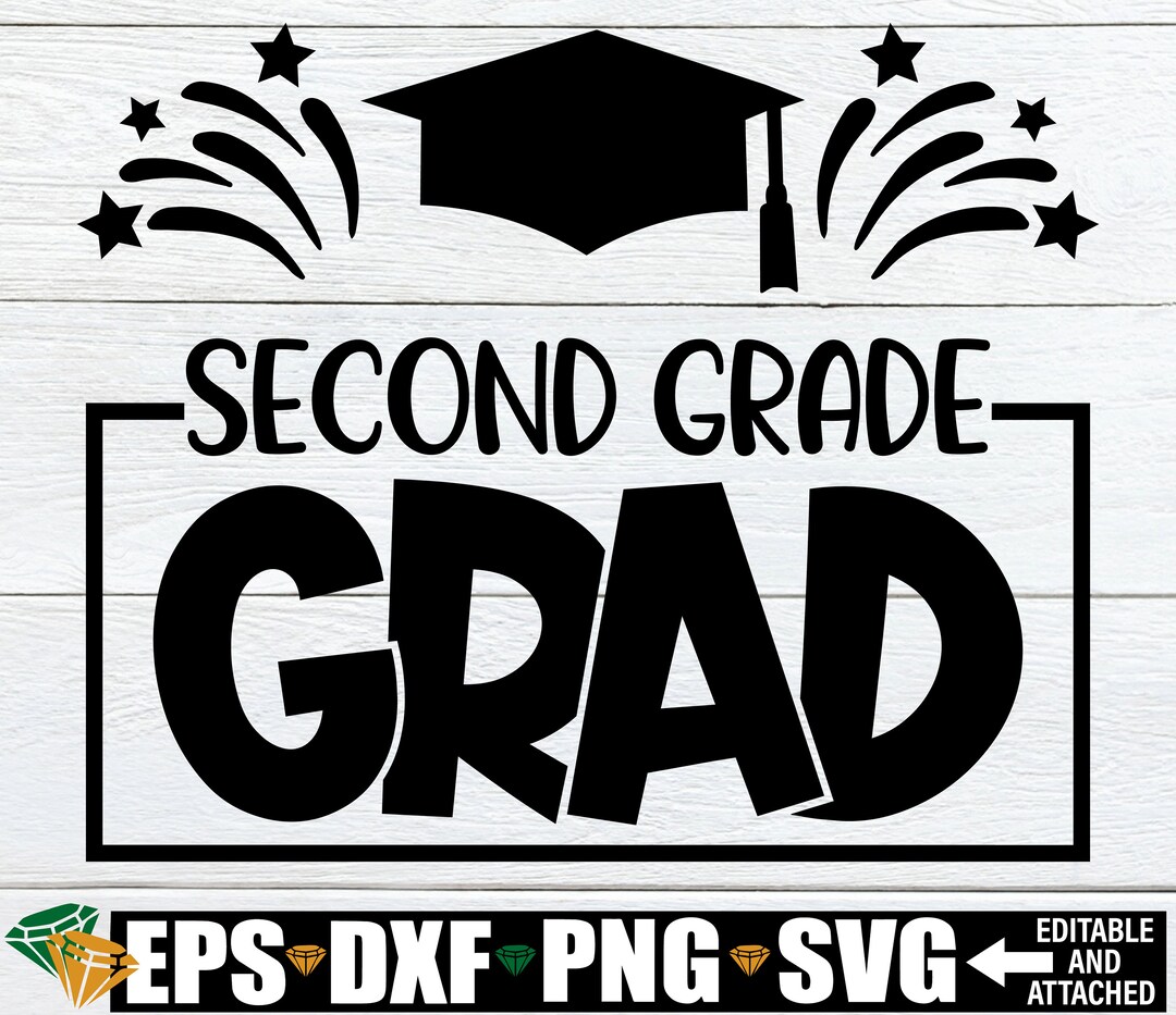 Second Grade Grad, Second Grade Graduation, Graduation Svg, 2nd Grade ...