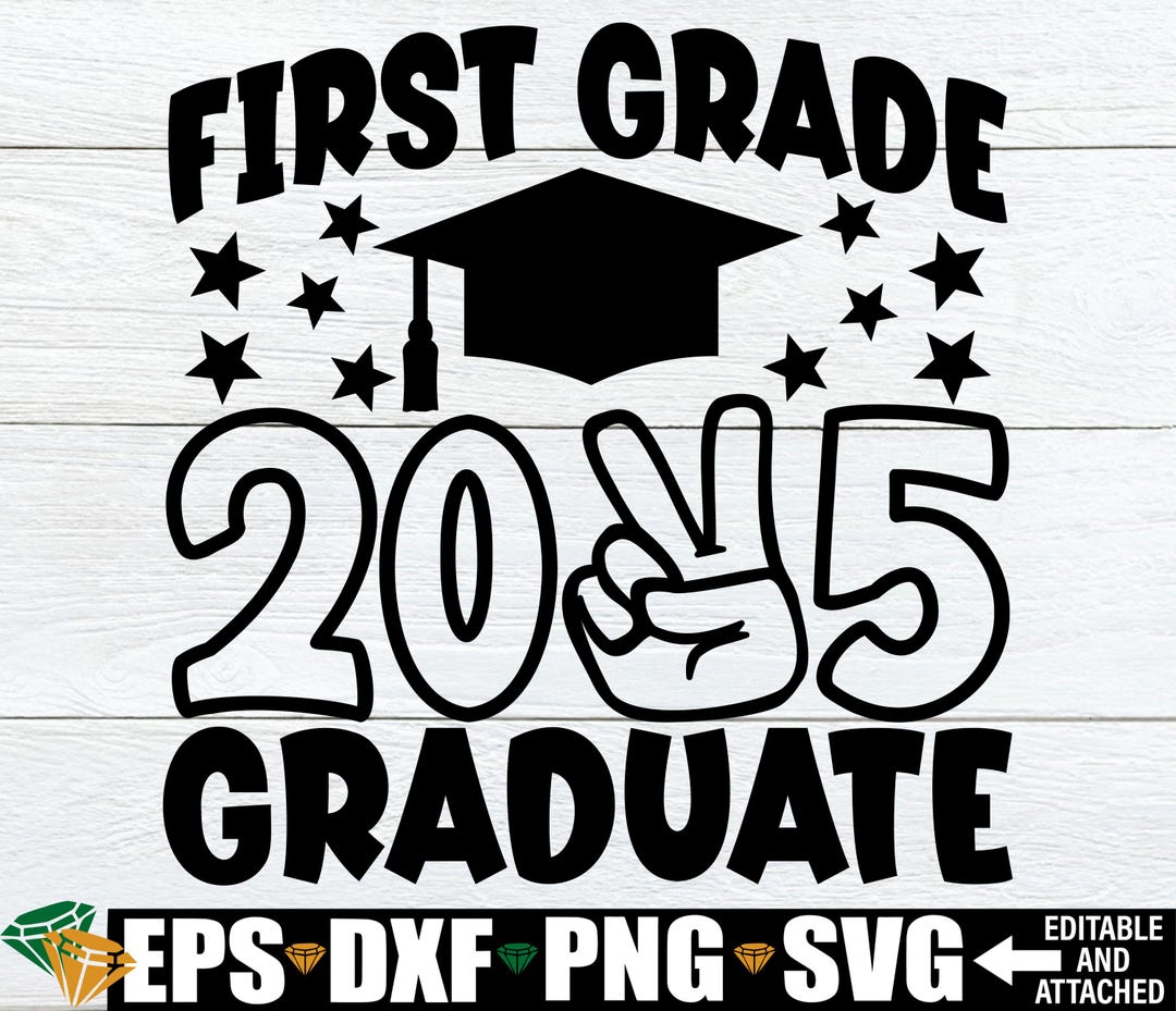 2025 First Grade Graduate, First Grade Graduation Svg Png, 1st Grade ...