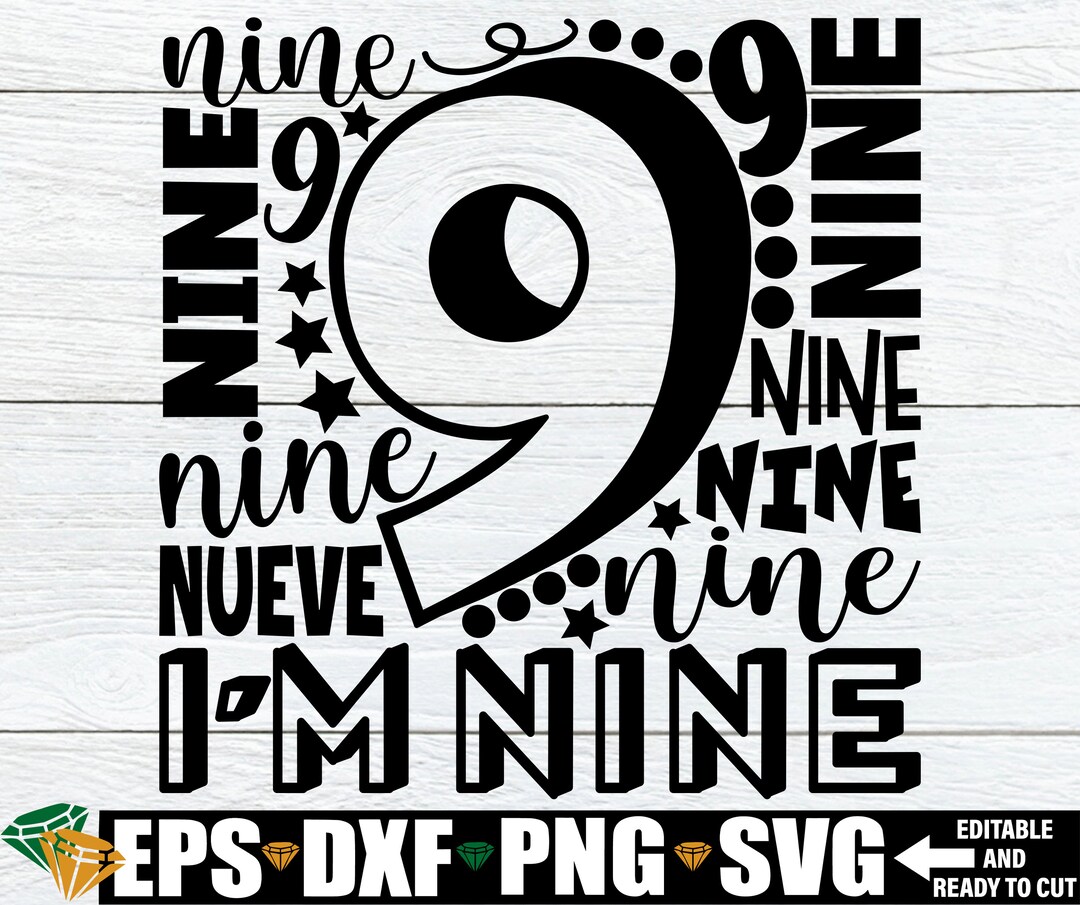 I'm Nine, 9th Birthday Typography, Number 9 Word Art Typography, 9th ...