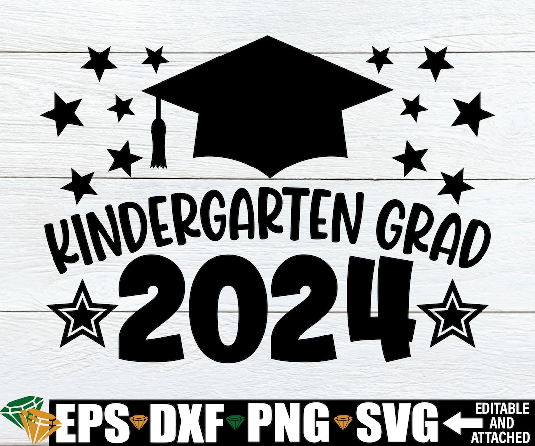 2024 Kindergarten Grad Svg, 2024 Kindergarten Graduation Svg ...