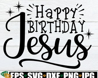 Jesus Birthday Svg | Etsy