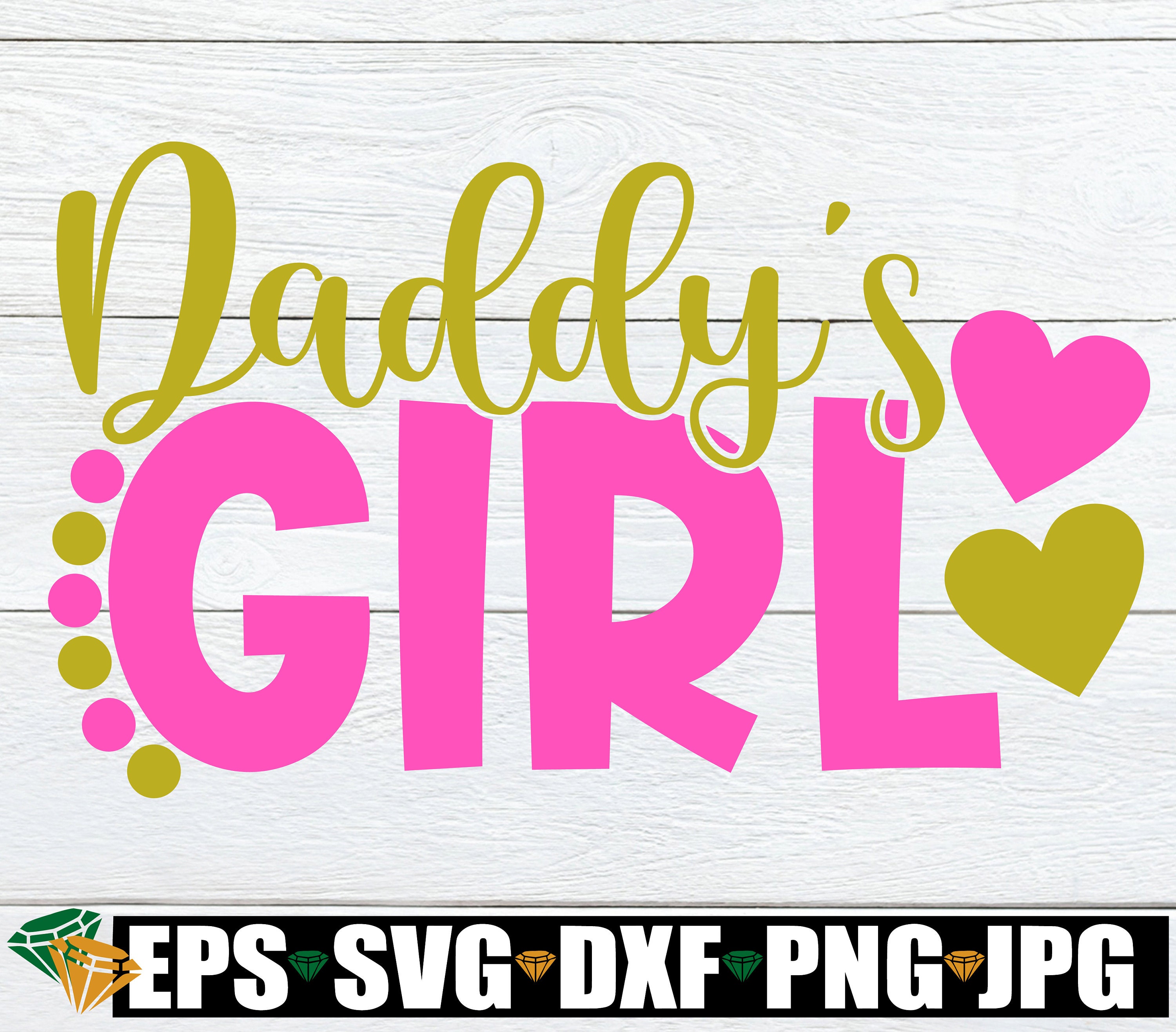 Daddys Girl Daddys Girl Svg I Love My Daddy Etsy