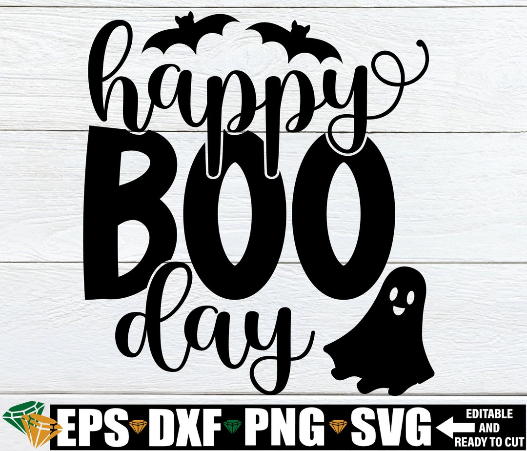 Happy Boo Day Svg, Halloween Birthday Svg, Happy Boo-day Shirt Svg ...