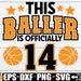This Baller is Officially 14, Basketball 14th Birthday, Basketball ...
